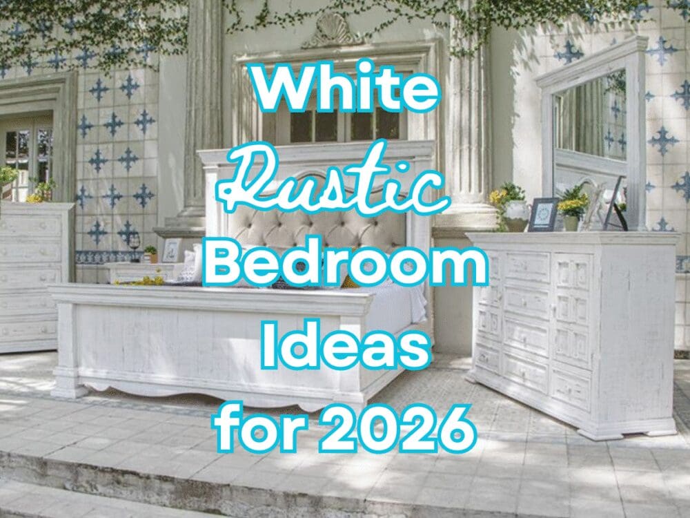 White Rustic Bedroom Set Ideas 2026 | Solid Wood Farmhouse Designs